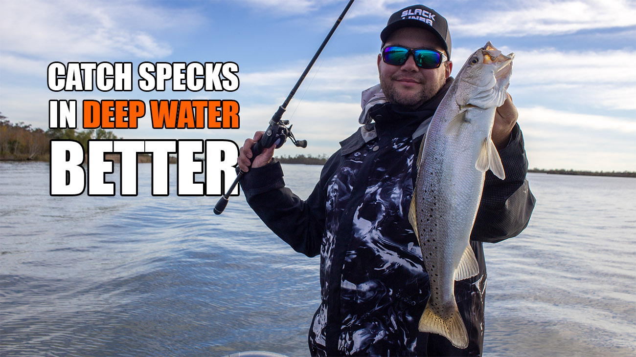 How To Catch Speckled Trout Deep | Best Tackle & Techniques